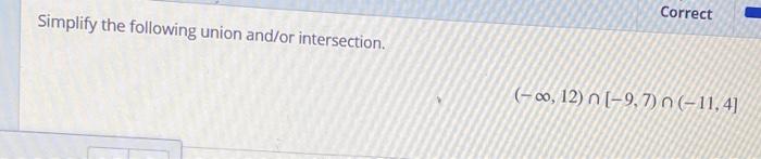Solved Correct Simplify the following union and/or | Chegg.com