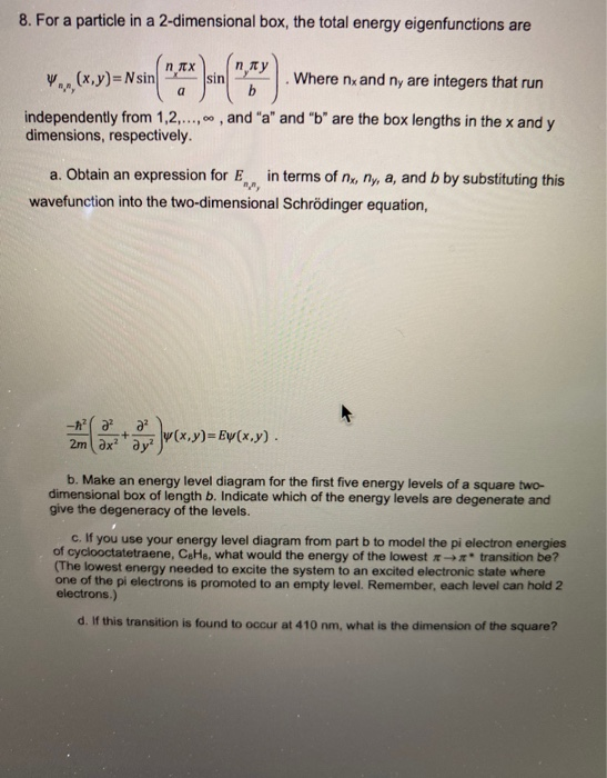 Solved 8. For a particle in a 2-dimensional box, the total | Chegg.com