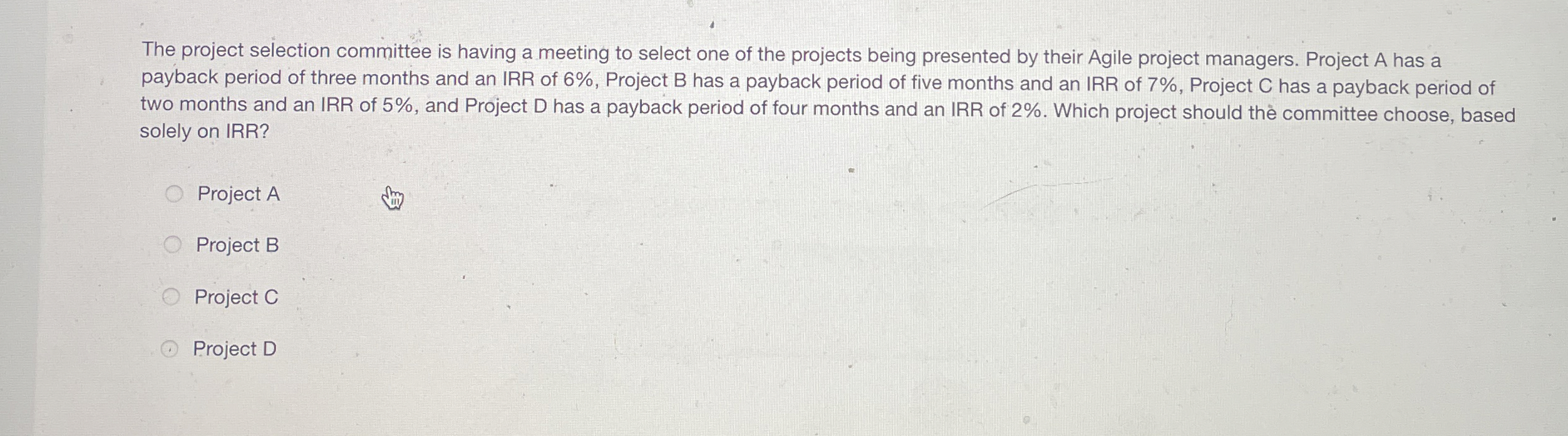 Solved The project selection committee is having a meeting | Chegg.com