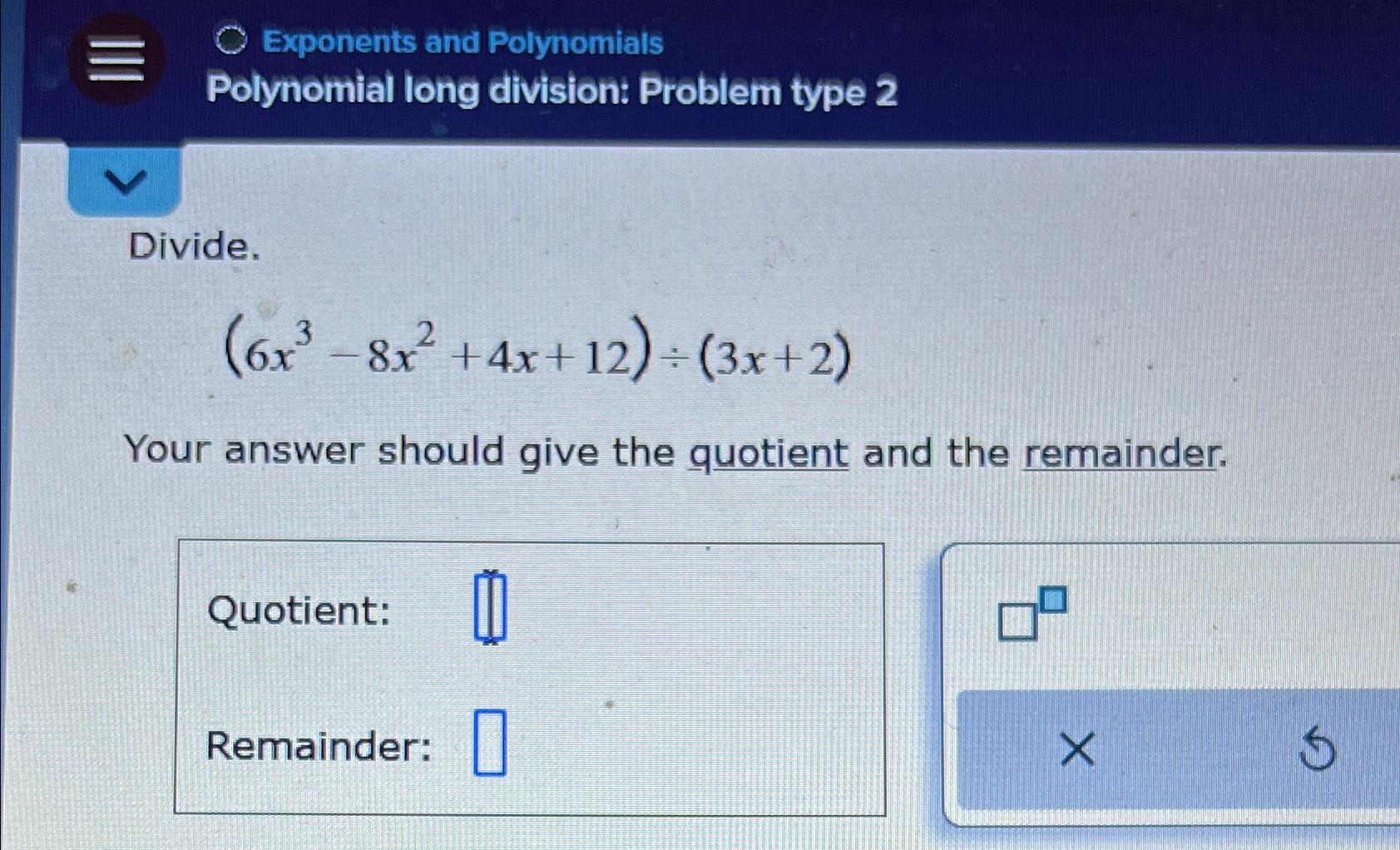Solved Exponents and PolynomialsPolynomial long division: | Chegg.com