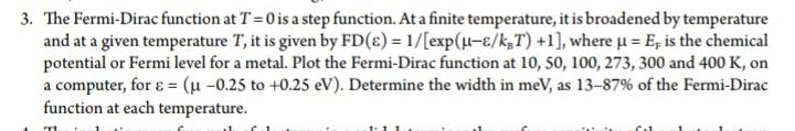 Solved 3. The Fermi-Dirac function at T=0 is a step | Chegg.com