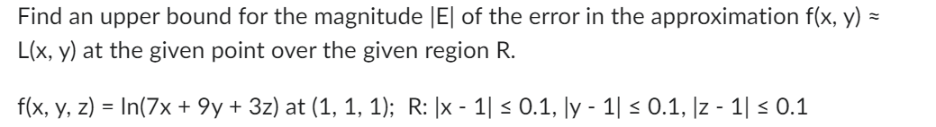Solved Find an upper bound for the magnitude |E| ﻿of the | Chegg.com