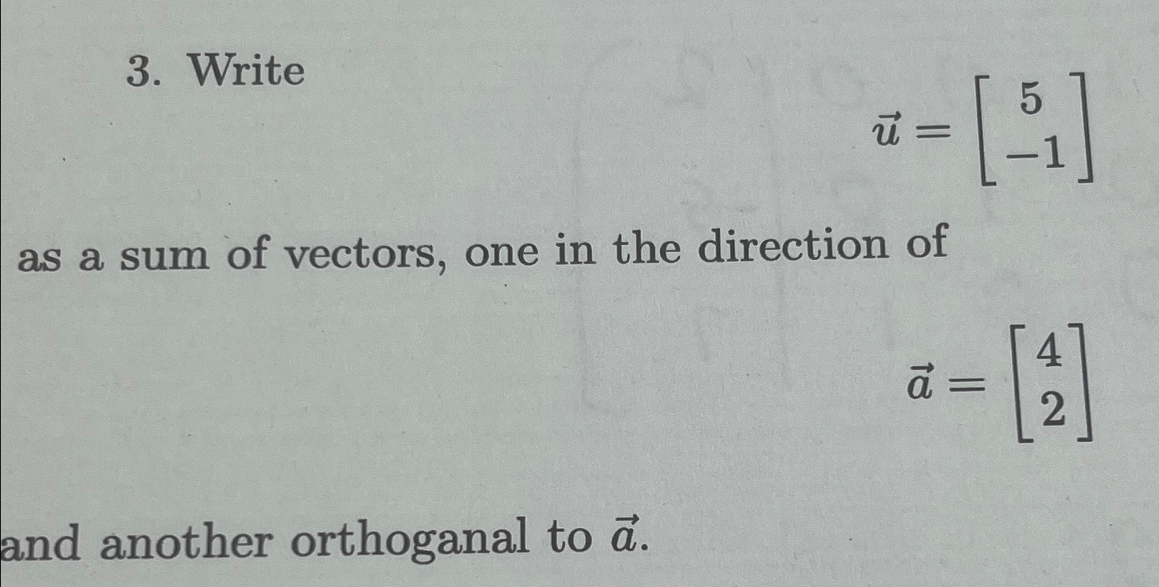 Solved Writevec(u)=[5-1]as a sum of vectors, one in the | Chegg.com