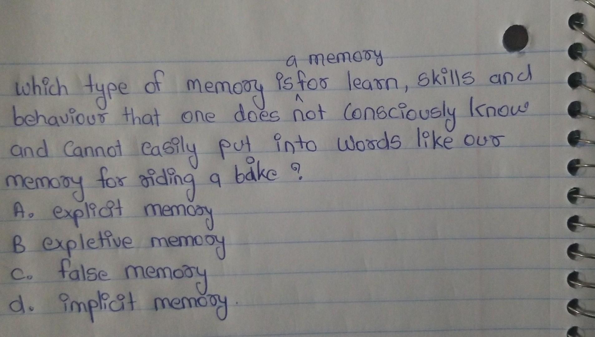 Solved A Memory Which Type Of Memory Isfor Learn Skills And