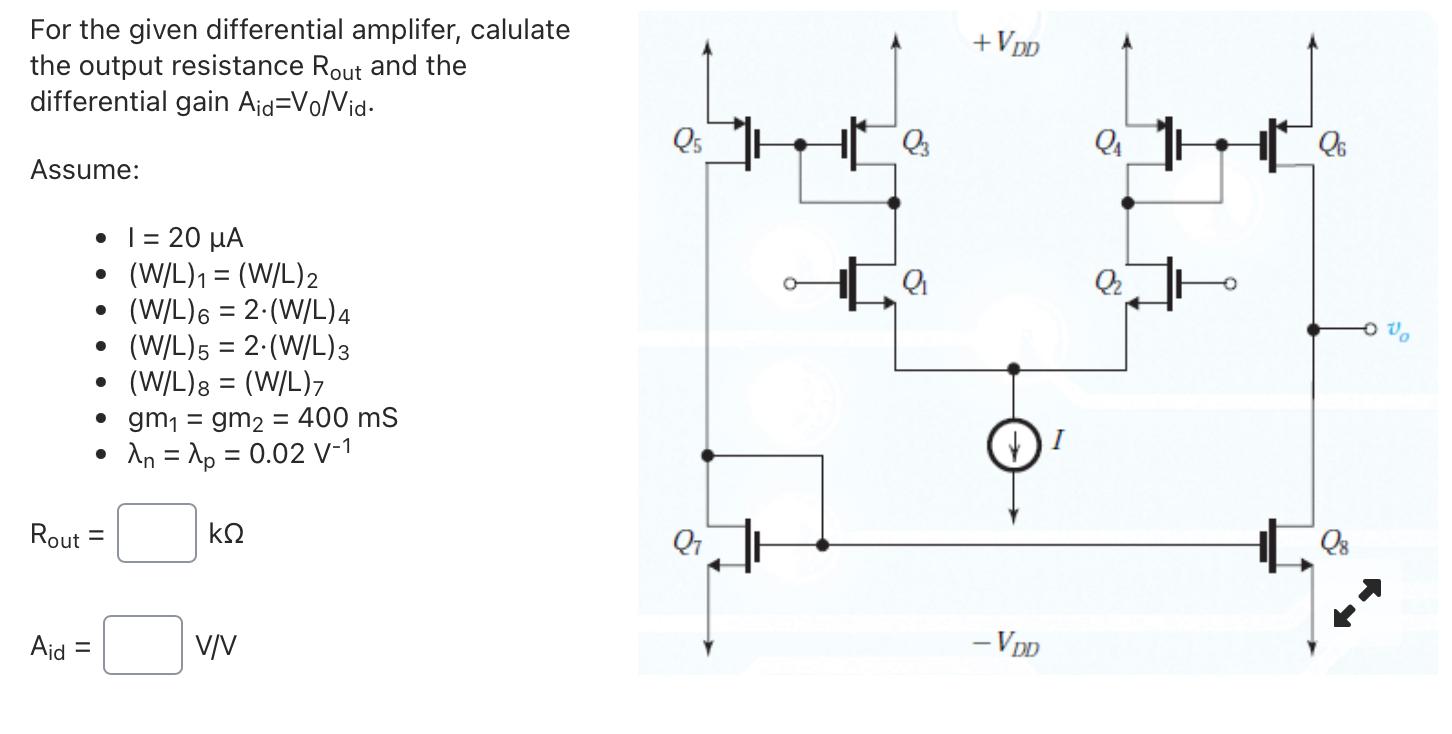 For the given differential amplifer, calulate the | Chegg.com For the given differential amplifer, calulate the | Chegg.com