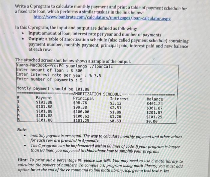Solved Write a C program to calculate monthly payment and | Chegg.com