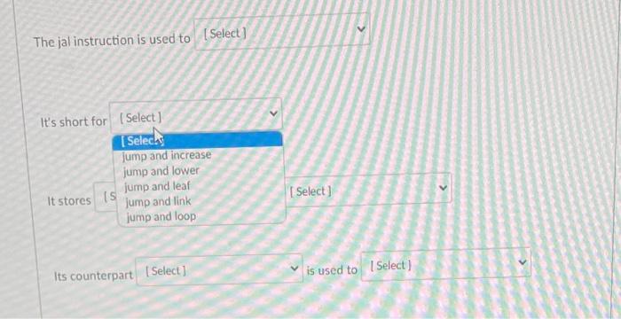 Solved The jal instruction is used to It's short for It | Chegg.com