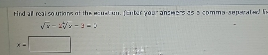Solved Find all real solutions of the equation. (Enter your | Chegg.com