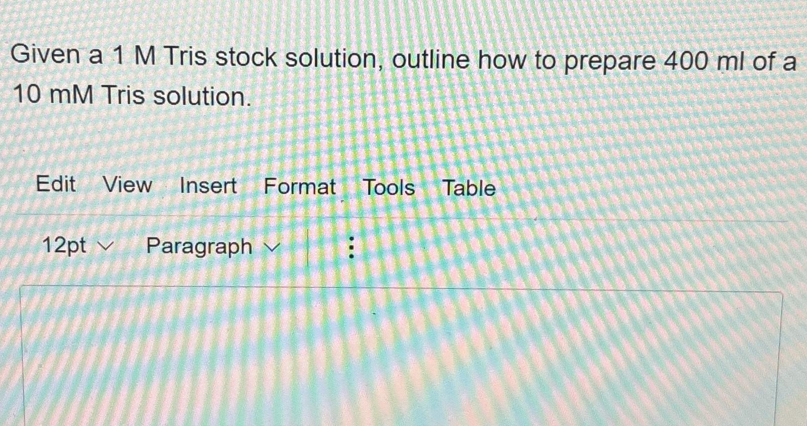 Solved Given a 1M ﻿Tris stock solution, outline how to | Chegg.com