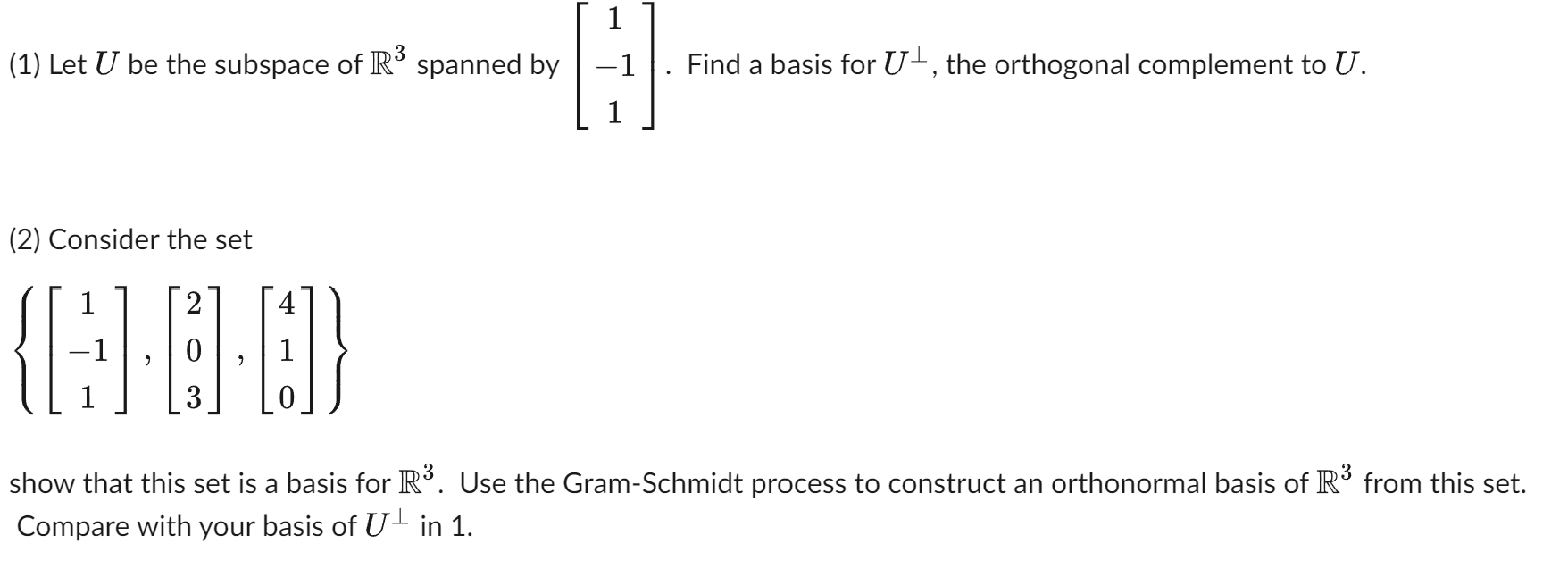 Solved (1) ﻿Let U be the subspace of R^(3) ﻿spanned by | Chegg.com