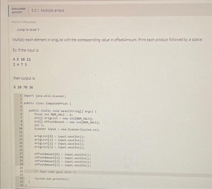 Solved Jump to level 1 Mult ply each element in origList | Chegg.com Solved Jump to level 1 Mult ply each element in origList | Chegg.com