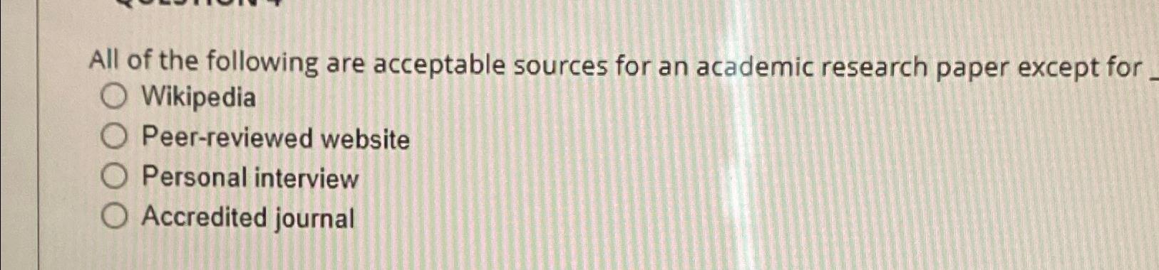 Solved All of the following are acceptable sources for an | Chegg.com