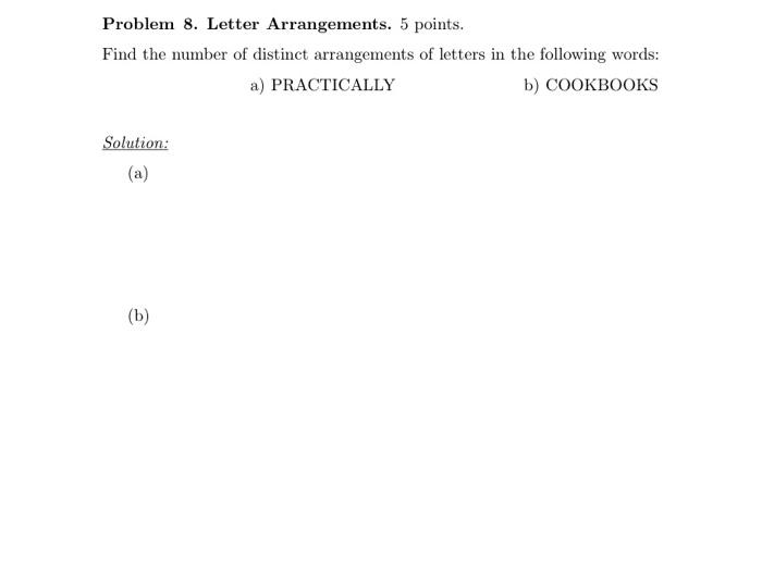 Solved Problem 8. Letter Arrangements. 5 points. Find the | Chegg.com