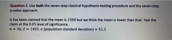 Solved Question 2. Use both the seven-step classical | Chegg.com