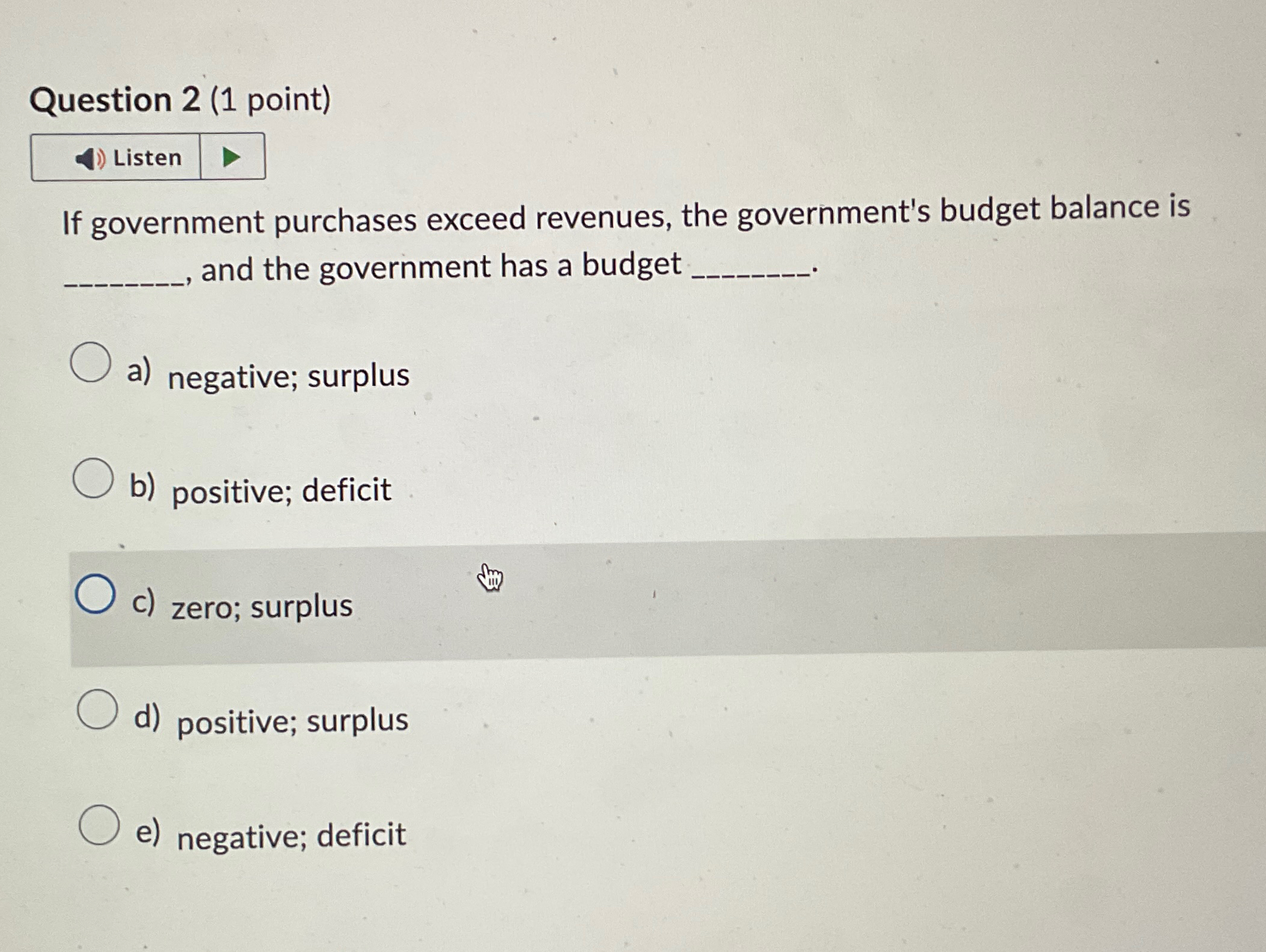 Solved Question 2 (1 ﻿point)If government purchases exceed | Chegg.com
