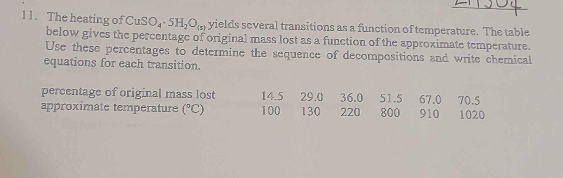 Solved 1. The heating of CuSO4⋅5H2O(s) yields several | Chegg.com