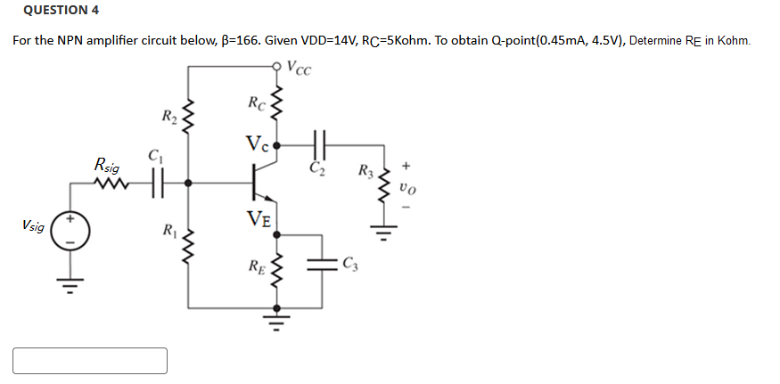 Solved QUESTION 4For the NPN amplifier circuit below, β=166. | Chegg.com