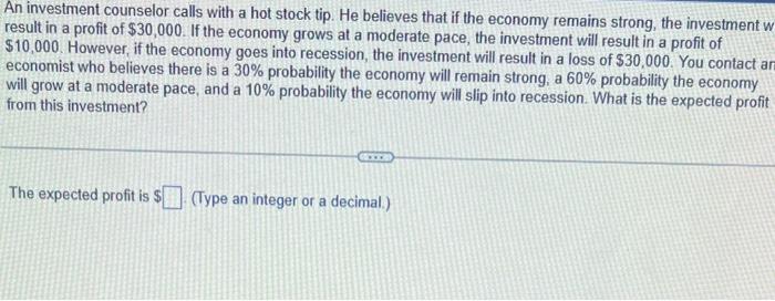 Solved An investment counselor calls with a hot stock tip. | Chegg.com