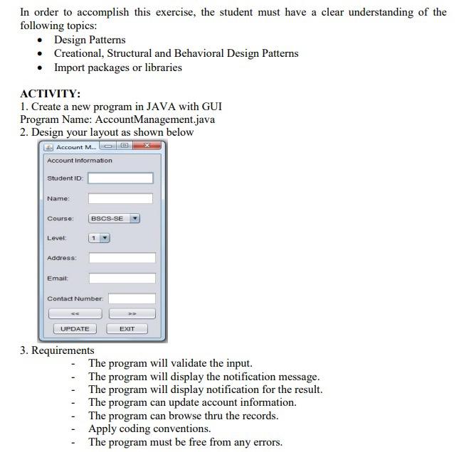 Solved In order to accomplish this exercise, the student | Chegg.com