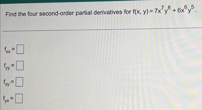 Solved Find The Four Second Order Partial Derivatives For