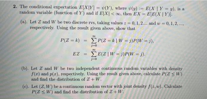 Solved 2. The conditional expectation E[X|Y] = v(Y), where | Chegg.com