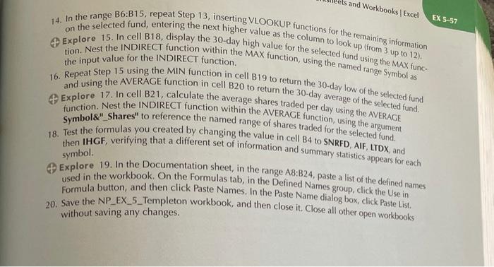 Solved In the range B6:B15, ﻿repeat Step 13, ﻿inserting | Chegg.com