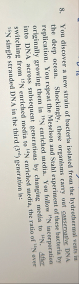 Solved You discover a new strain of bacteria isolated from | Chegg.com