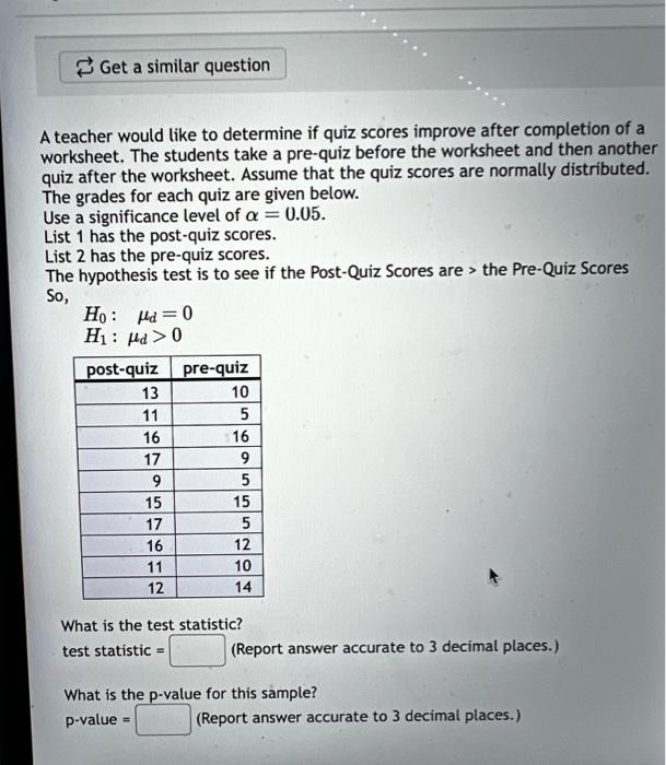 Solved A teacher would like to determine if quiz scores | Chegg.com