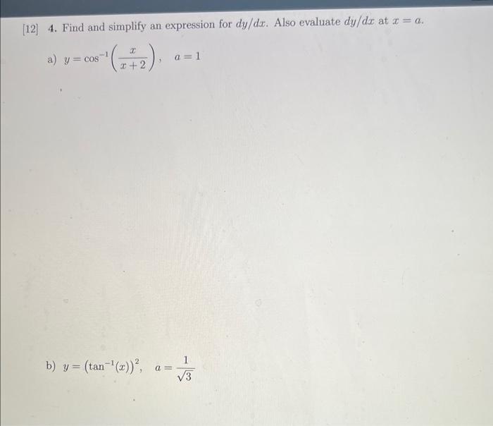 Solved 2] 4. Find and simplify an expression for dy/dx. Also | Chegg.com