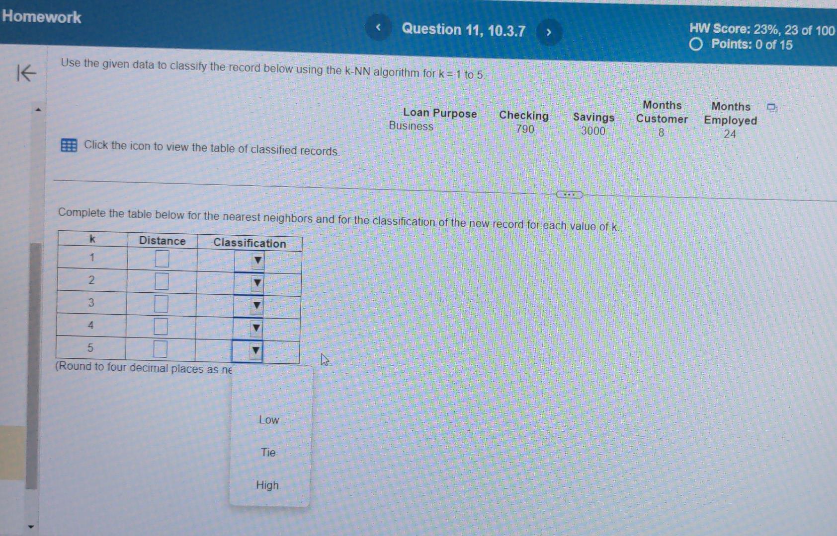 Solved Use the given data to classify the record below using | Chegg.com