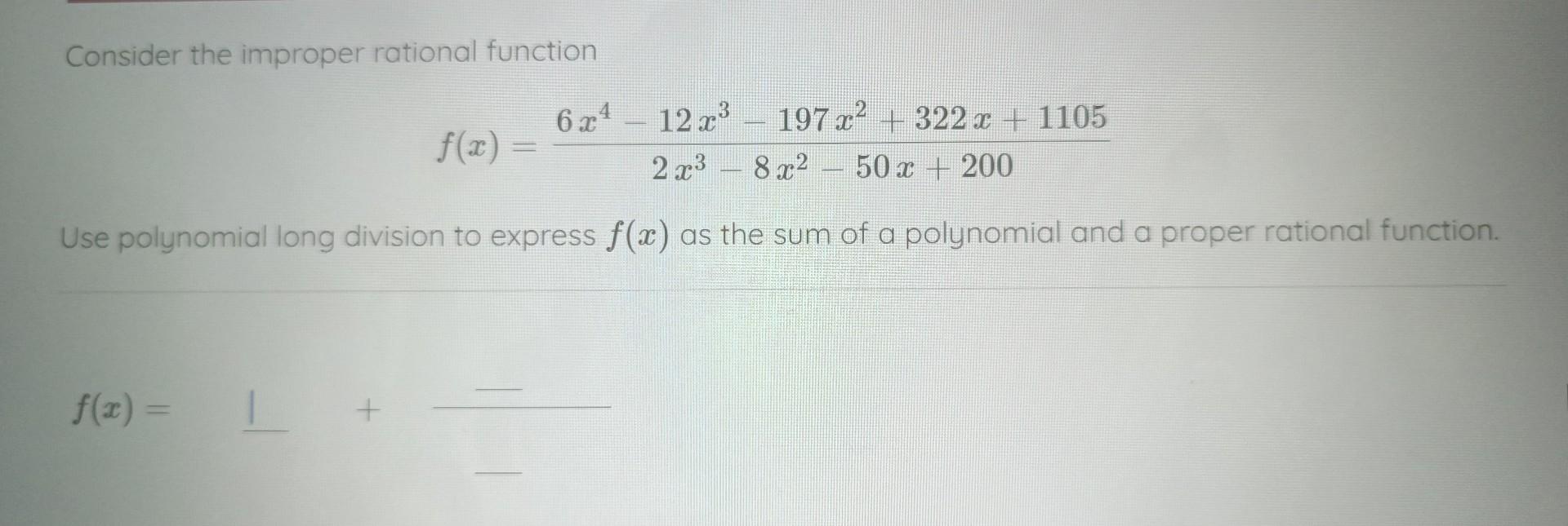 Solved Consider the improper rational function | Chegg.com