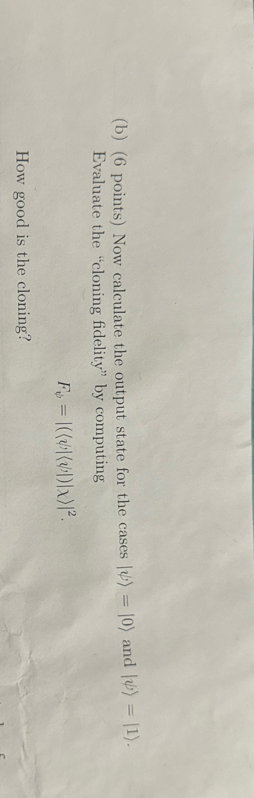 Solved (10 ﻿points) ﻿Quantum cloning. Consider the following | Chegg.com