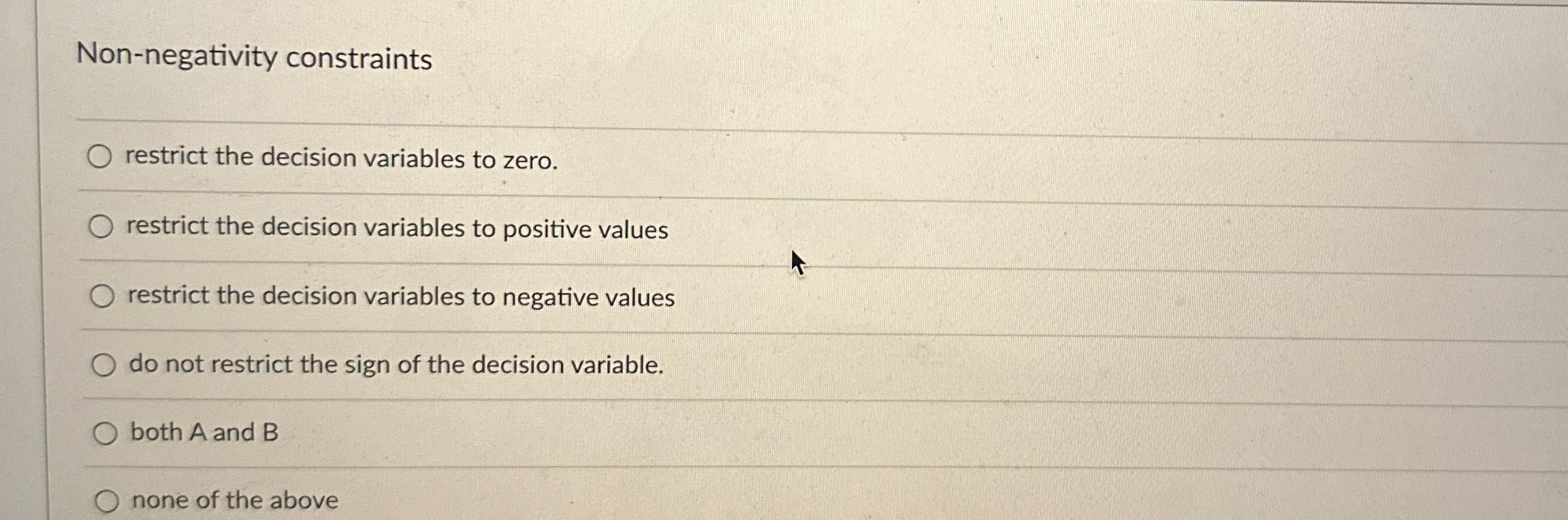 Solved Non-negativity constraintsrestrict the decision | Chegg.com