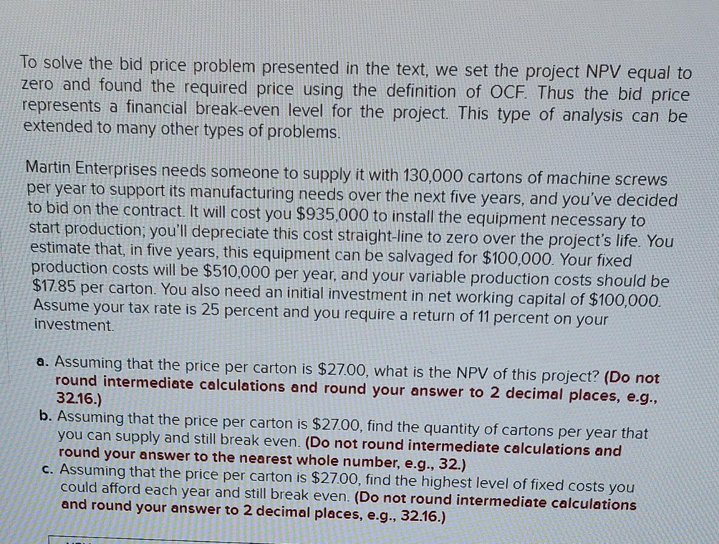 To solve the bid price problem presented in the text, | Chegg.com