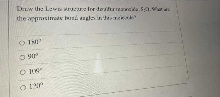 Solved Draw the Lewis structure for disulfur monoxide, S,O. | Chegg.com