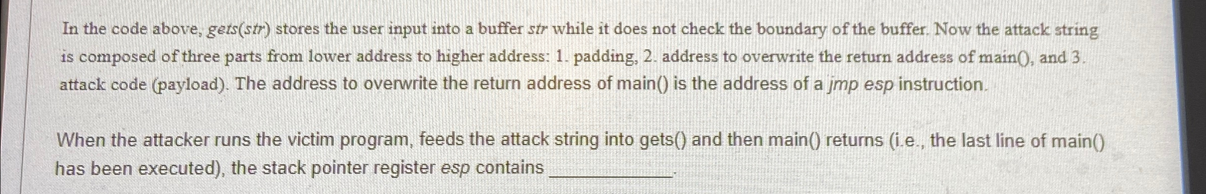 Solved In the code above, gets(str) ﻿stores the user input | Chegg.com