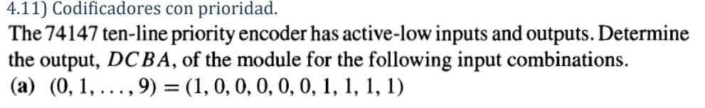 Solved 4.11) Codificadores con prioridad. The 74147 ten-line | Chegg.com
