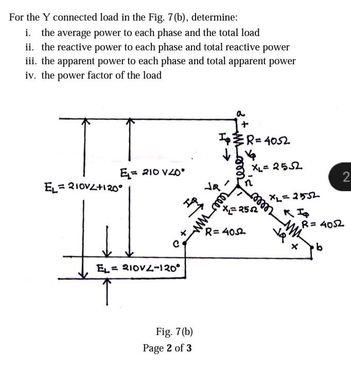 Solved For the Y connected load in the Fig. 7(b), determine: | Chegg.com