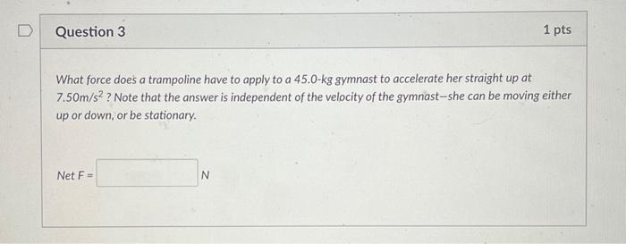 Solved What force does a trampoline have to apply to a | Chegg.com