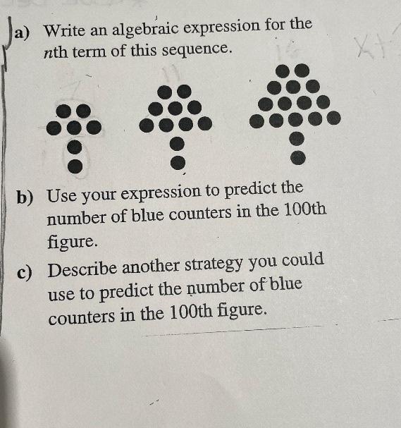 Solved a) Write an algebraic expression for the nth term of | Chegg.com