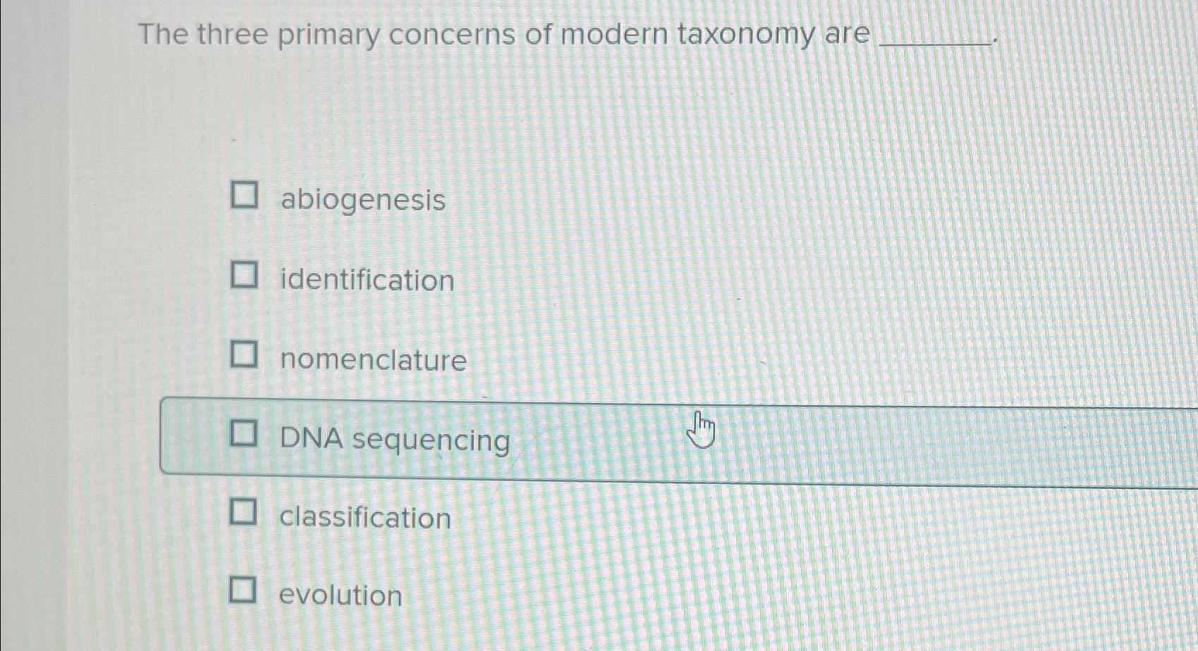 Solved The three primary concerns of modern taxonomy | Chegg.com