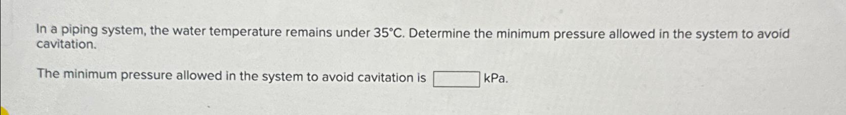 Solved In a piping system, the water temperature remains | Chegg.com