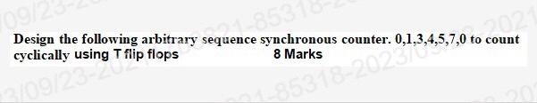 Solved Design the following arbitrary sequence synchronous | Chegg.com