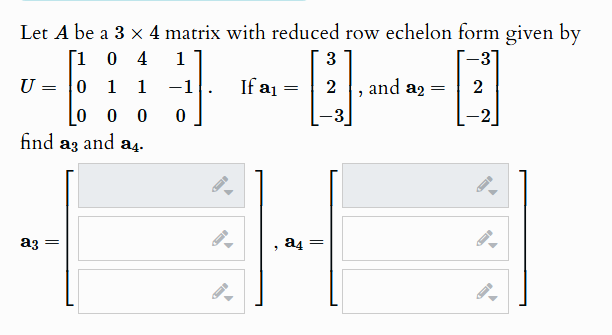 Solved Let A be a 3\times 4 ﻿matrix with reduced row echelon | Chegg.com