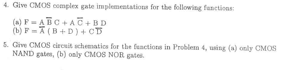 Solved Give CMOS complex gate implementations for the | Chegg.com