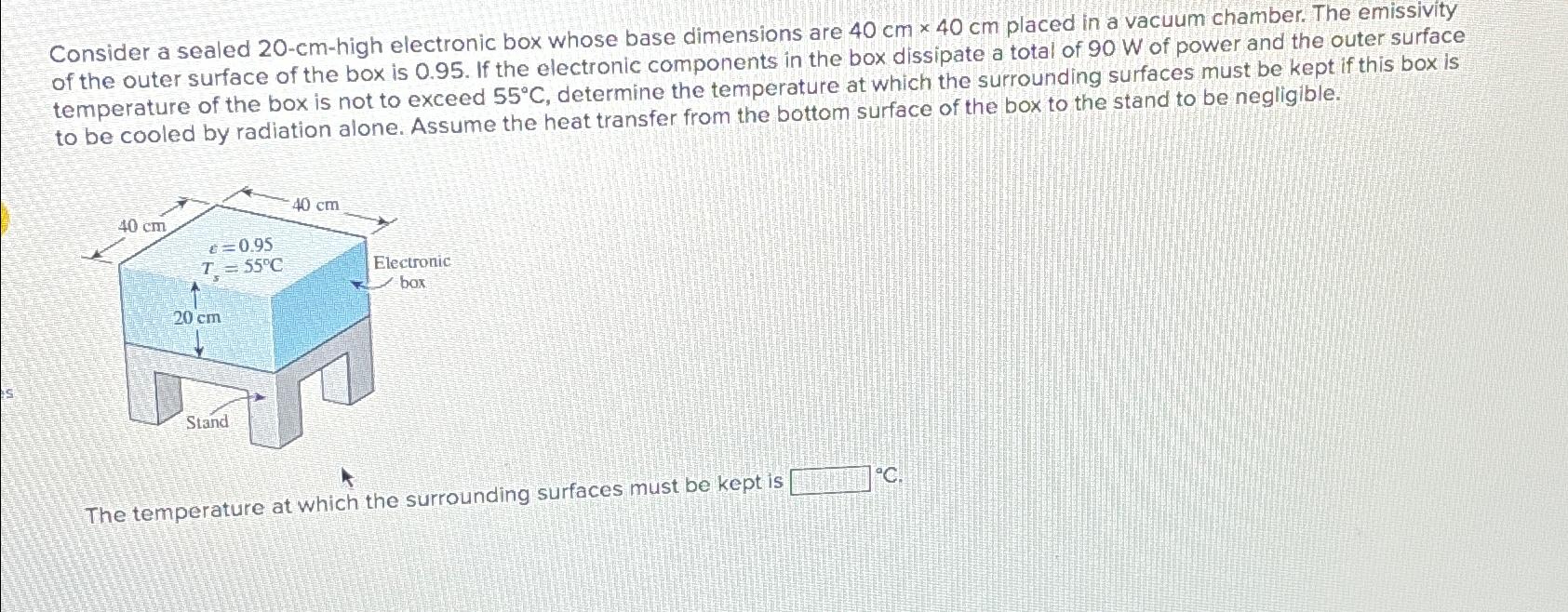 Solved Consider a sealed 20-cm-high electronic box whose | Chegg.com