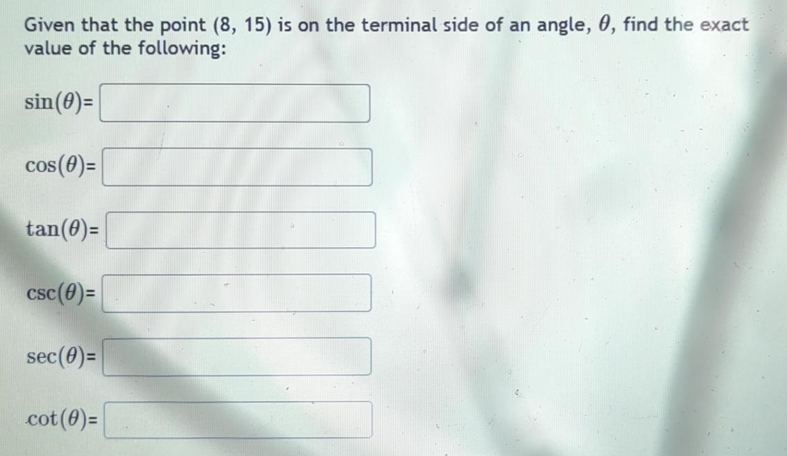 Solved Given that the point (8,15) ﻿is on the terminal side | Chegg.com