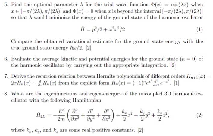 Solved Find The Optimal Parameter λ ﻿for The Trial Wave