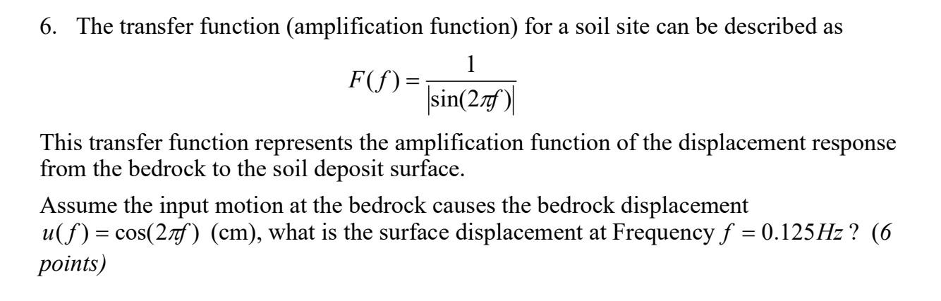 Solved a 6. The transfer function (amplification function) | Chegg.com