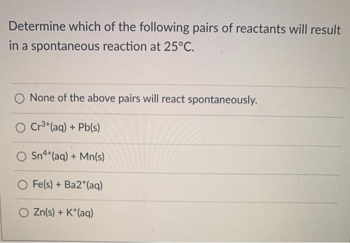 Solved Determine which of the following pairs of reactants | Chegg.com